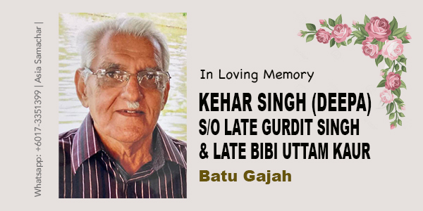 In Loving Memory: Sardar Kehar Singh (Deepa), Batu Gajah